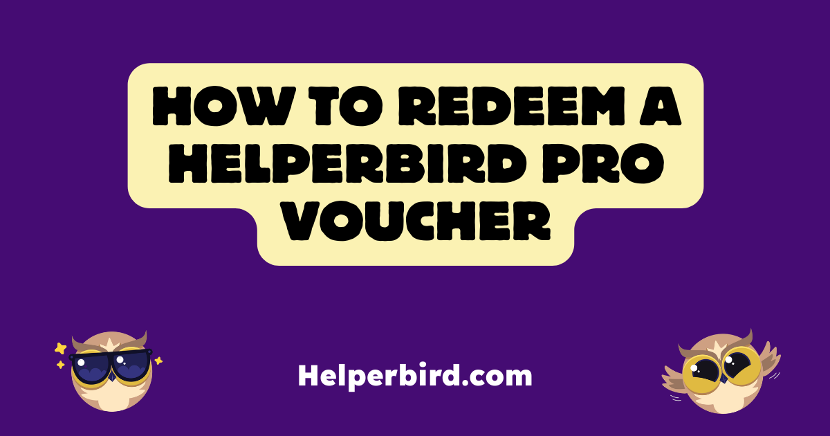 How to Redeem a Helperbird Pro Voucher - Helperbird