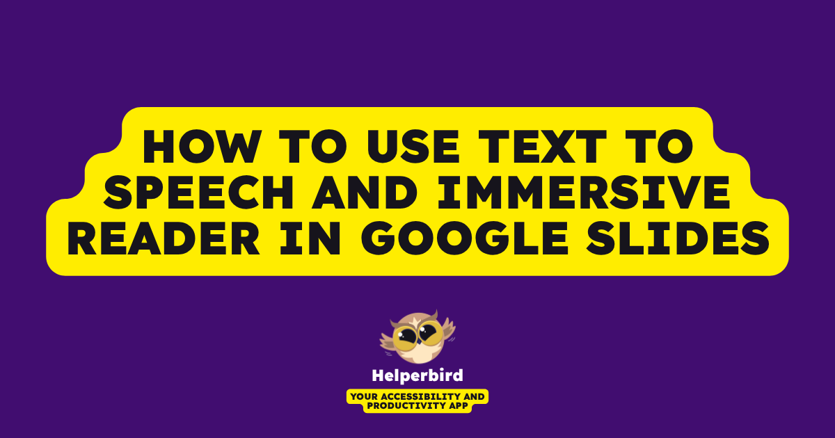 How to Use Text to Speech and Immersive Reader in Google Slides ...