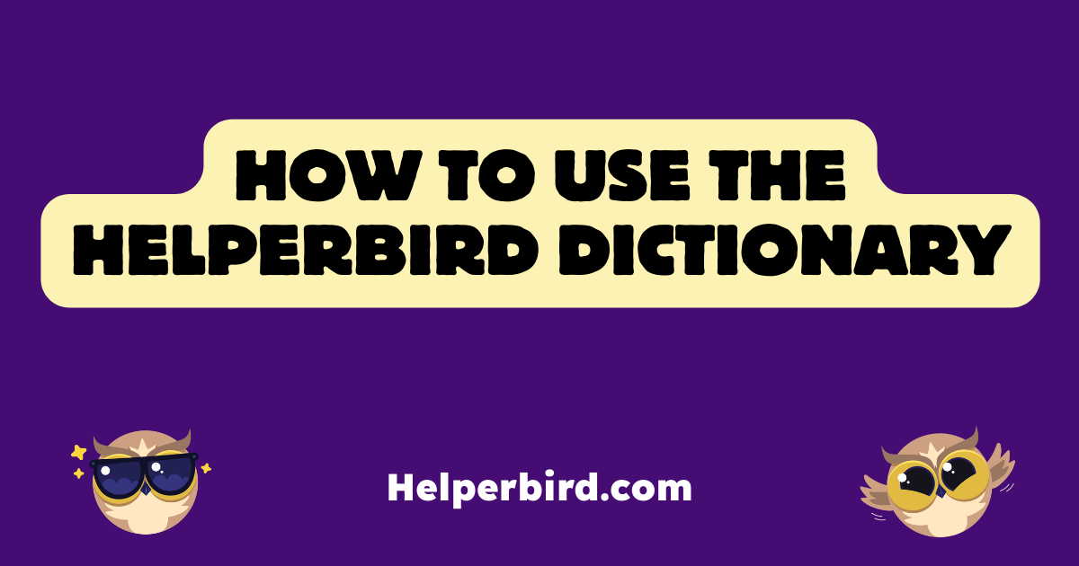 How to Use the Helperbird Dictionary - Helperbird