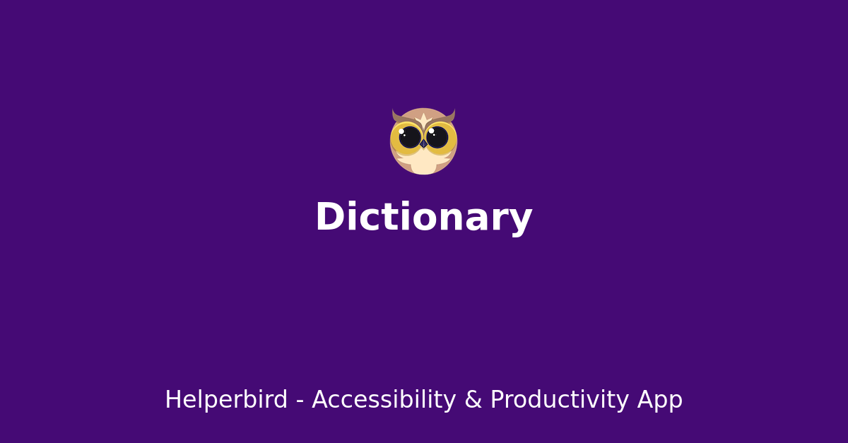 Dictionary | Research, Define, and Understand Words - Helperbird features