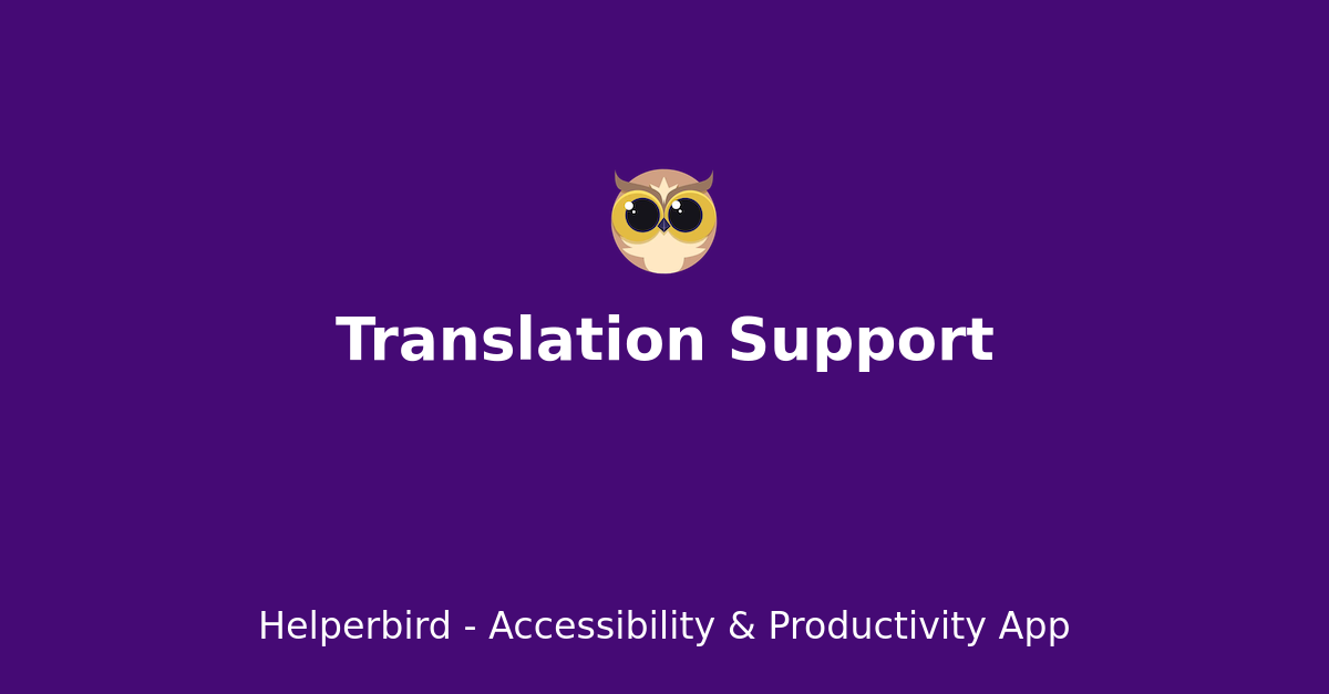 Easily Translate Words, Websites, and PDFs - Helperbird features