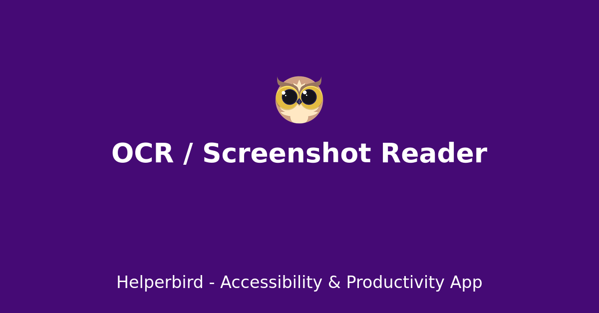 OCR/Screenshot Reader - Extract and Read Text from Images - Helperbird ...