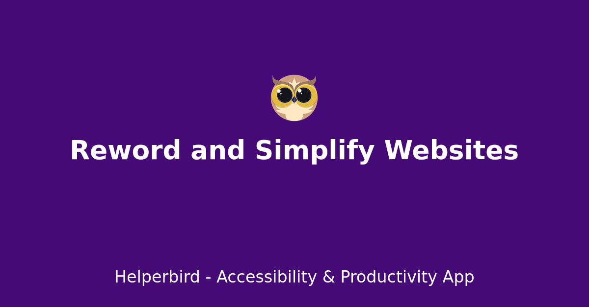 Simplify and Reword Text on Web Pages - Helperbird features