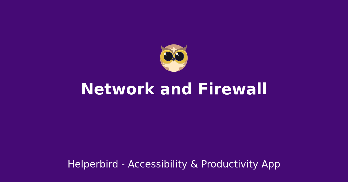 Helperbird Pro Unlocking Issues - Check Your Network and Firewall ...