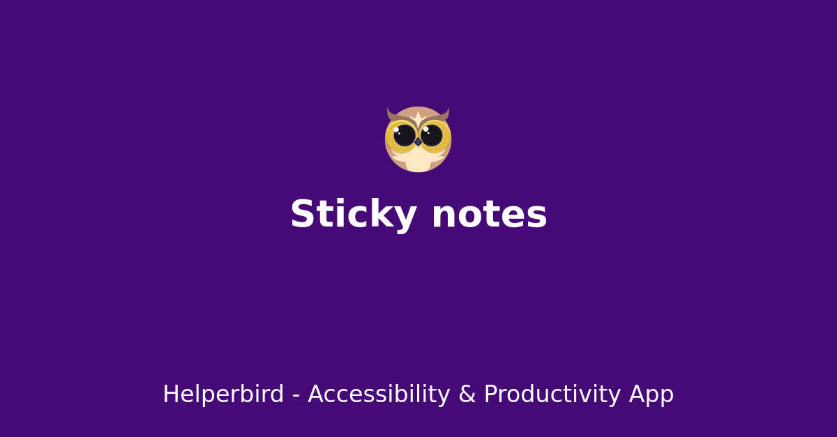 How to Use Sticky Notes on Websites & PDF's in Helperbird - Helperbird