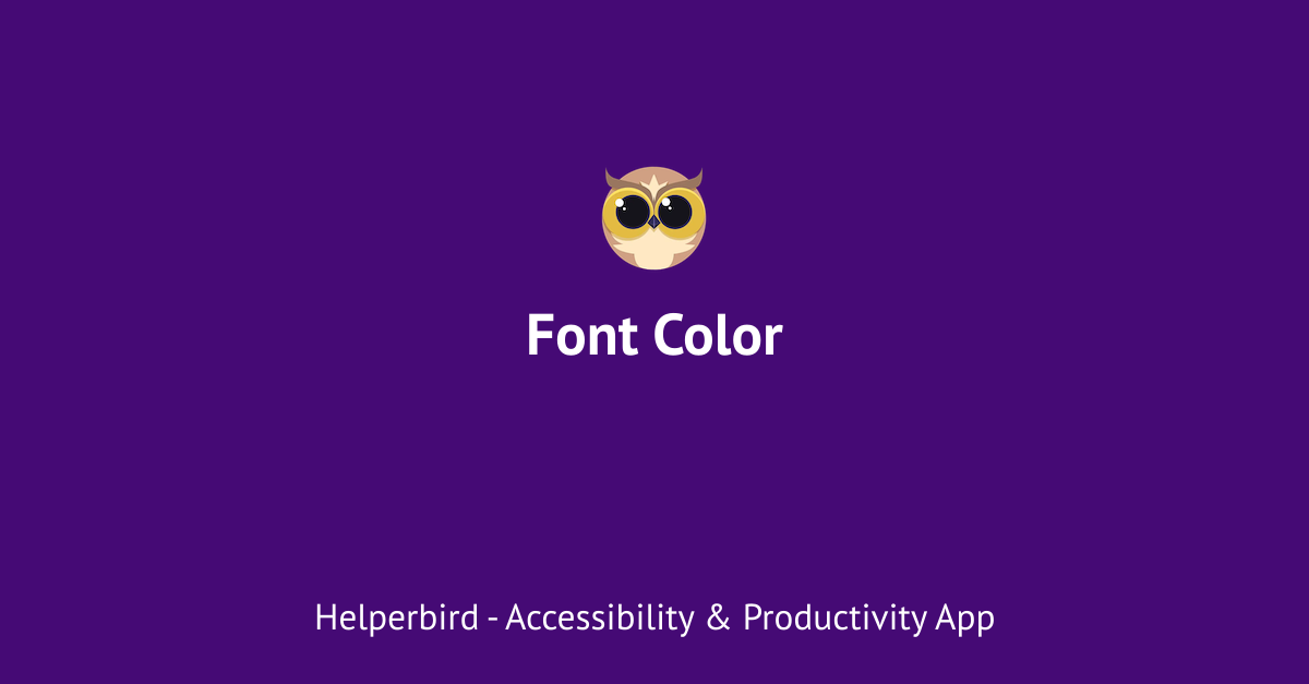 How To Change The Font Color Of A Website Helperbird how-to-change-the-font-color-of-a-website-helperbird