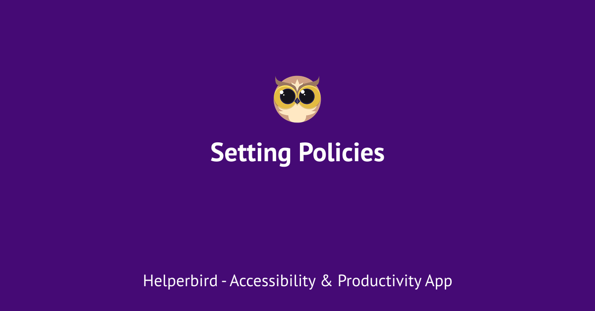 Setting Helperbird Policies in Enterprise Environments - Helperbird Setting Helperbird Policies in Enterprise Environments - Helperbird